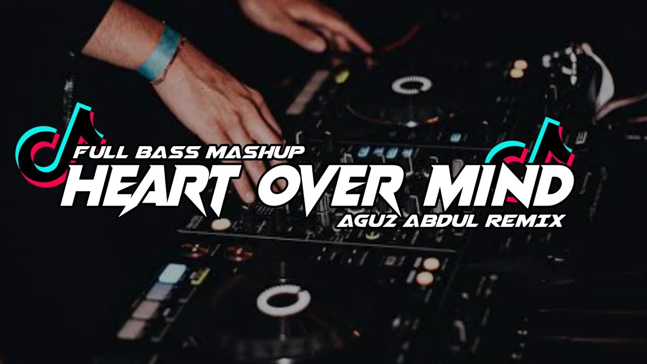 DJ VIRAL SPECIAL AKHIR TAHUN ‼️ HEART OVER MIND ( MASHUP) AGUZ ABDUL ...