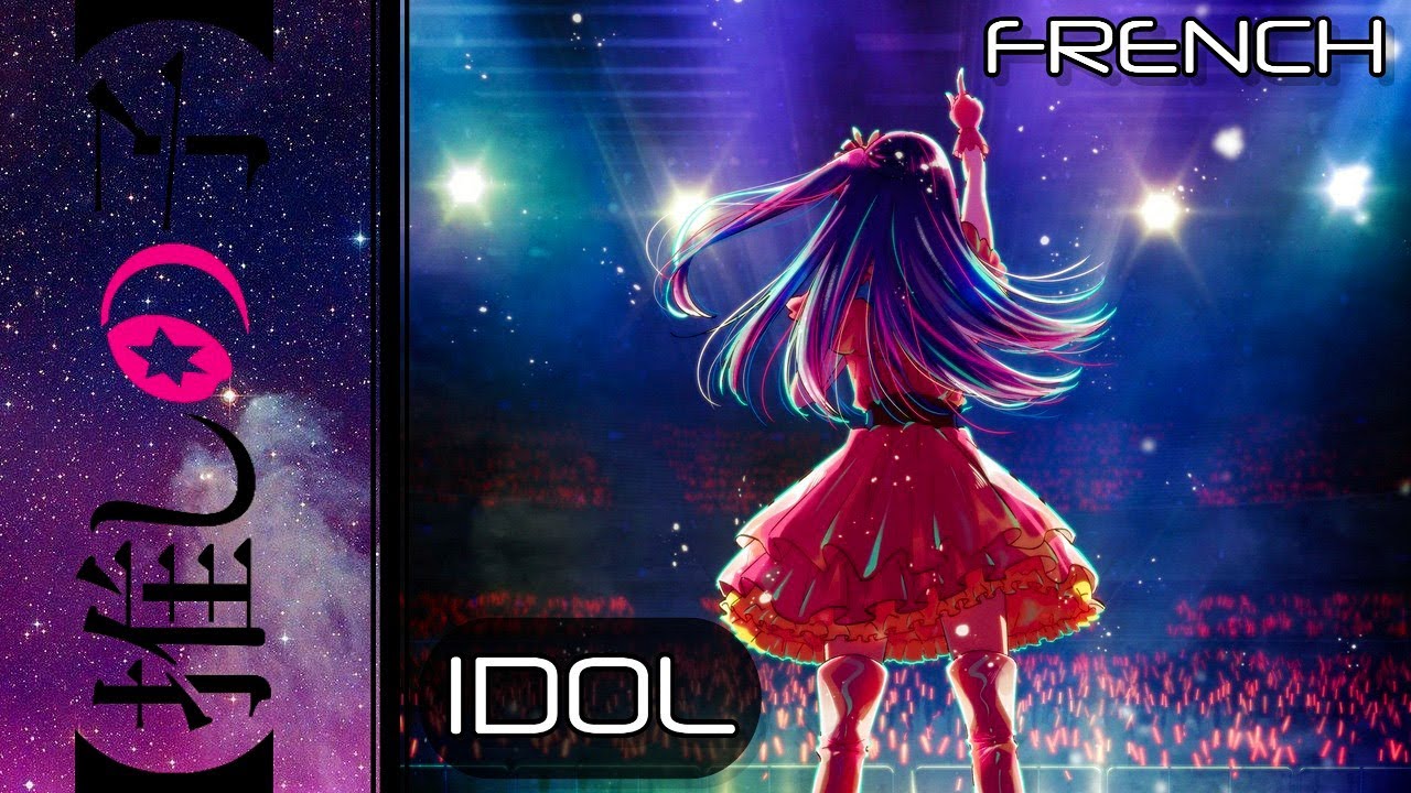OSHI NO KO - "Idol" ┃FRENCH COVER - YouTube