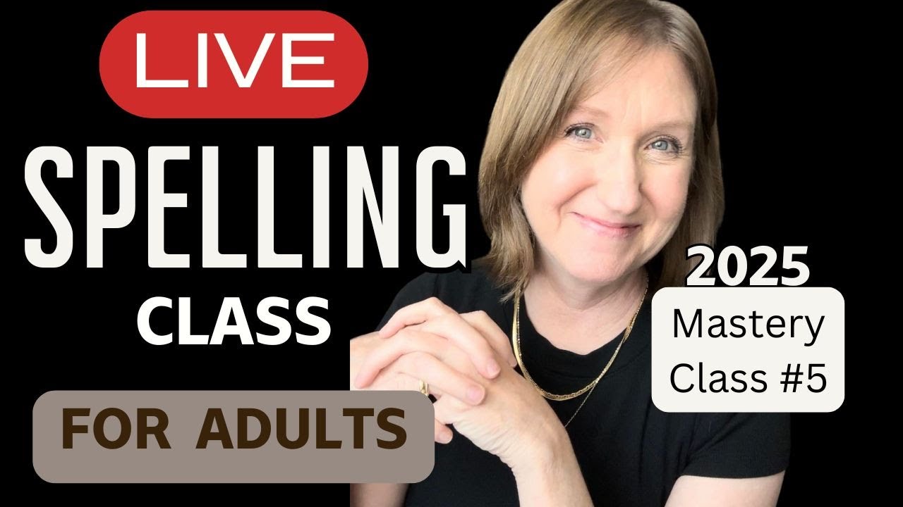 Learn to Spell FAST for Adults [LIVE] 2025SPELLING MASTERY 5 | Learn ...