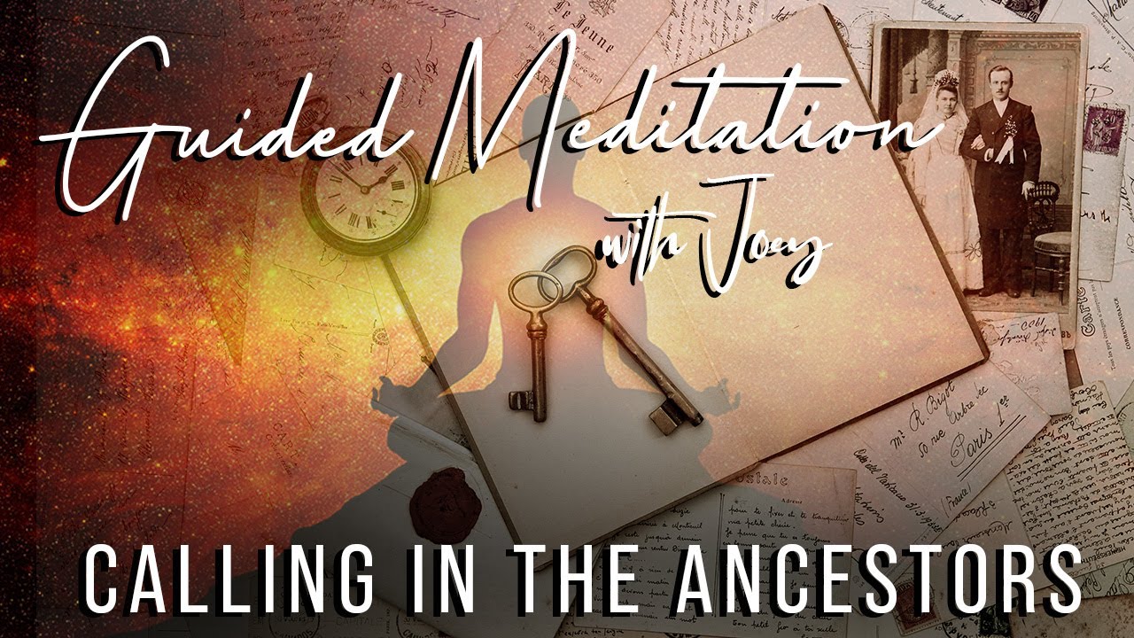 #guidedmeditation l Calling In The Ancestors - YouTube
