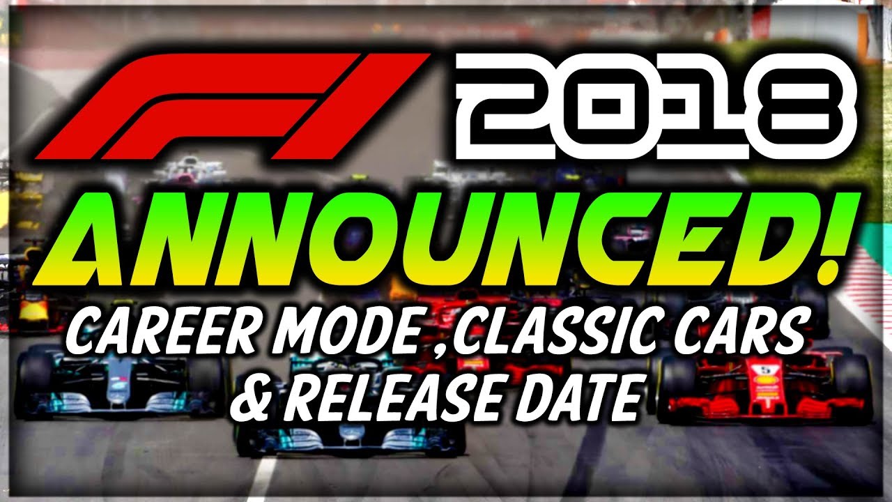 F1 2018 Game | RELEASE DATE, CAREER MODE FEATURES - INTERVIEWS COMING ...