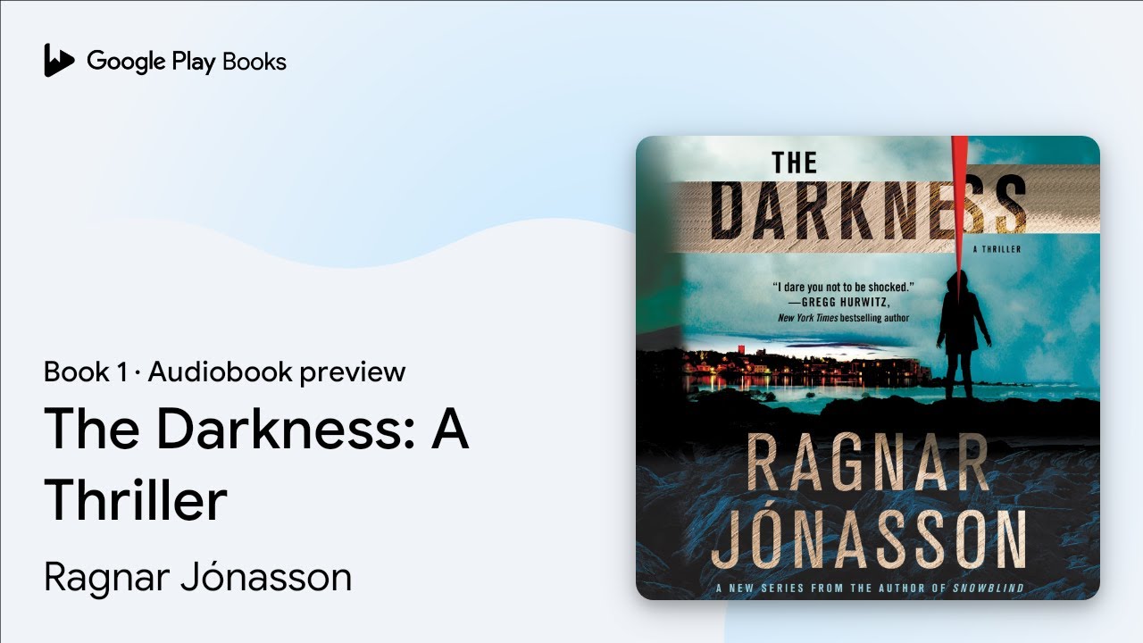 The Darkness: A Thriller Book 1 by Ragnar Jónasson · Audiobook preview ...