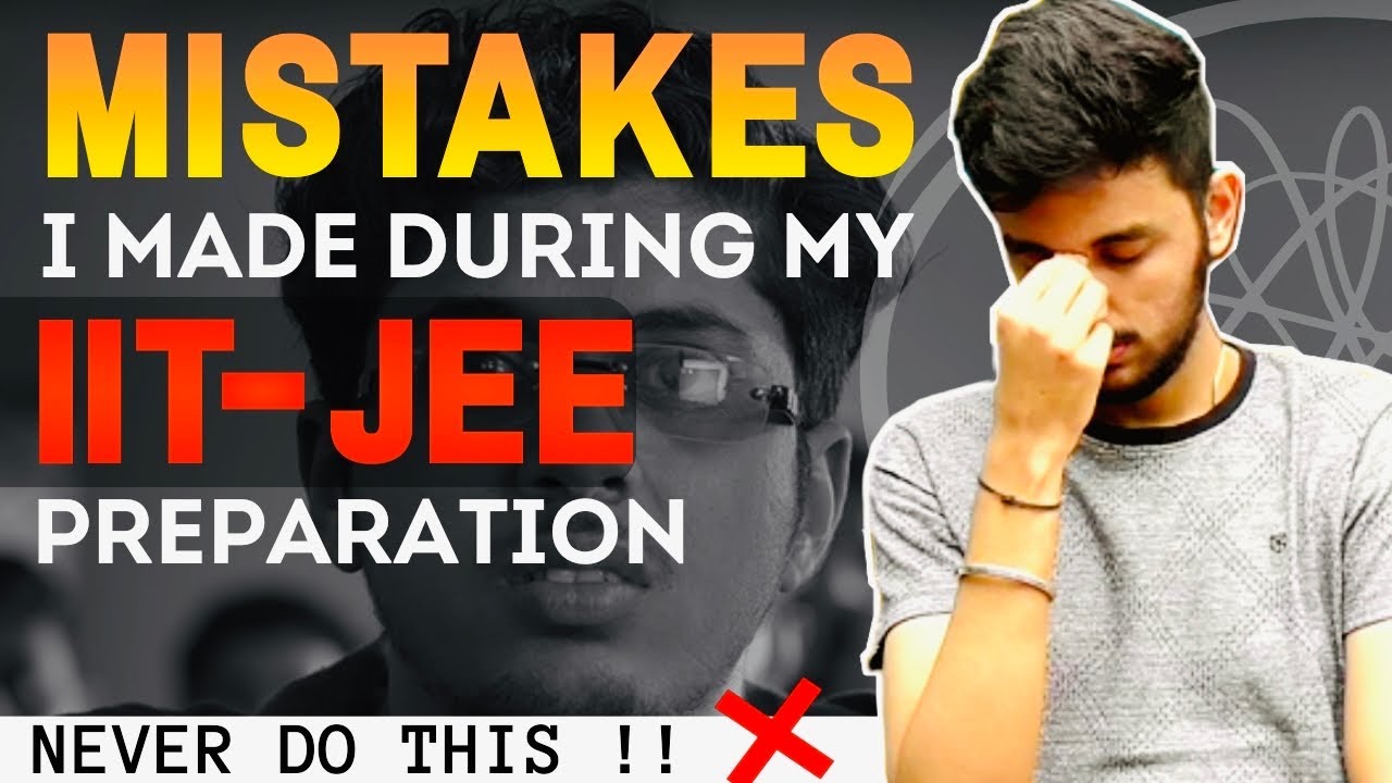 😢Mistakes I Made during my JEE Journey | Most Honest Video #iitjee #jee #iit #motivation #viral ...