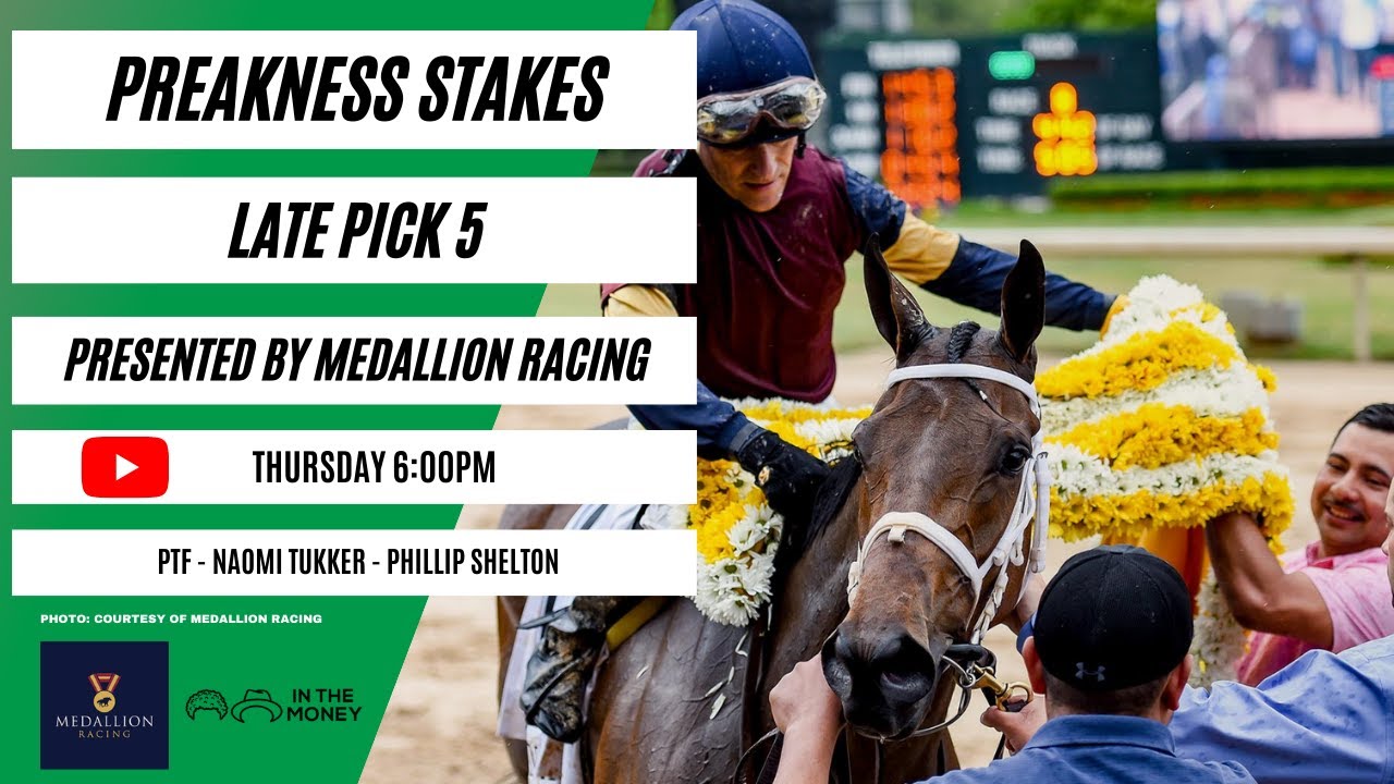 Medallion Racing Presents a Look at the Preakness Day Pick 5 - YouTube
