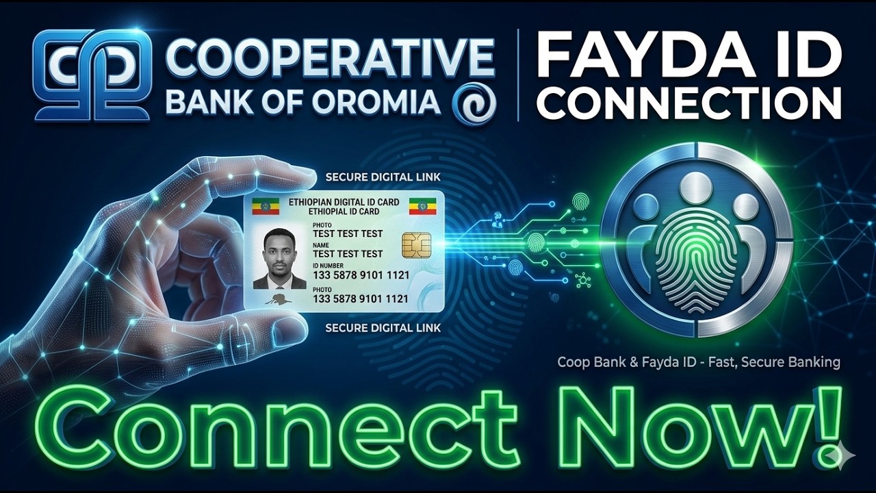 Link National Id (Fayda) with Cooperative Bank of Oromia Account ...
