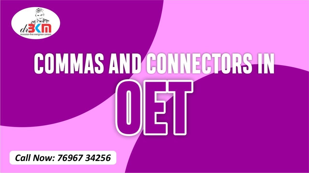 Oet writing task | Score B or get 350 marks | Commas and connectors of ...