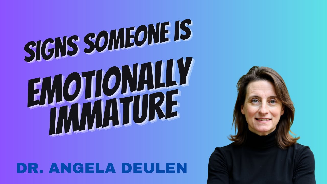 4 Clear Signs of Emotional Immaturity (and How to Recognize Them) - YouTube