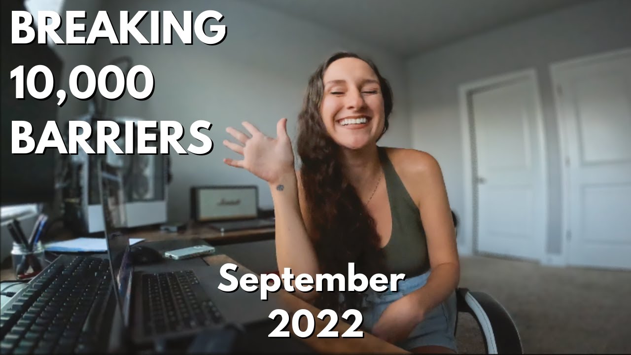 September 2022 (Episode 9) | Breaking 10,000 Barriers | Shaelyn - YouTube