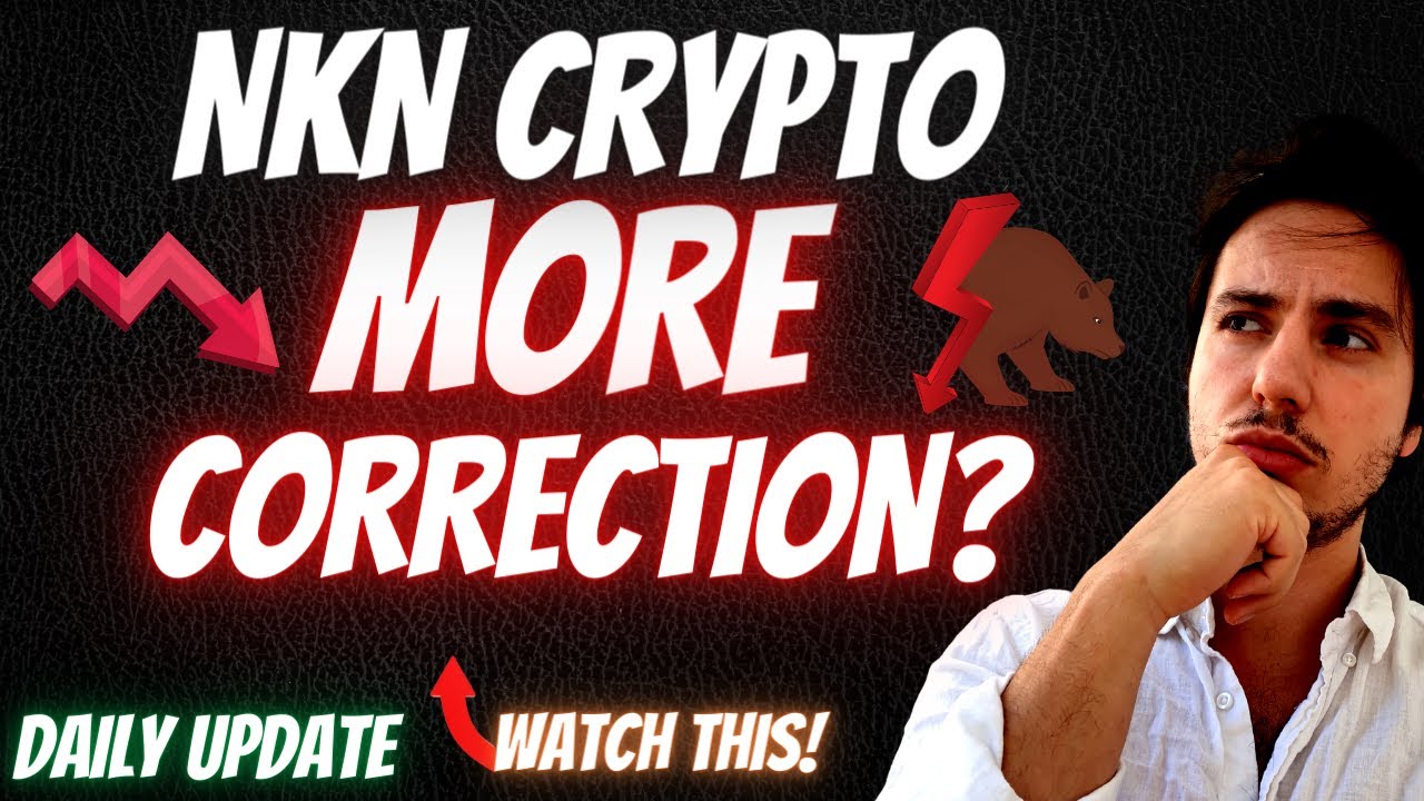 NKN PRICE PREDICTION 2021! | MORE CORRECTION? | NKN Technical Analysis ...