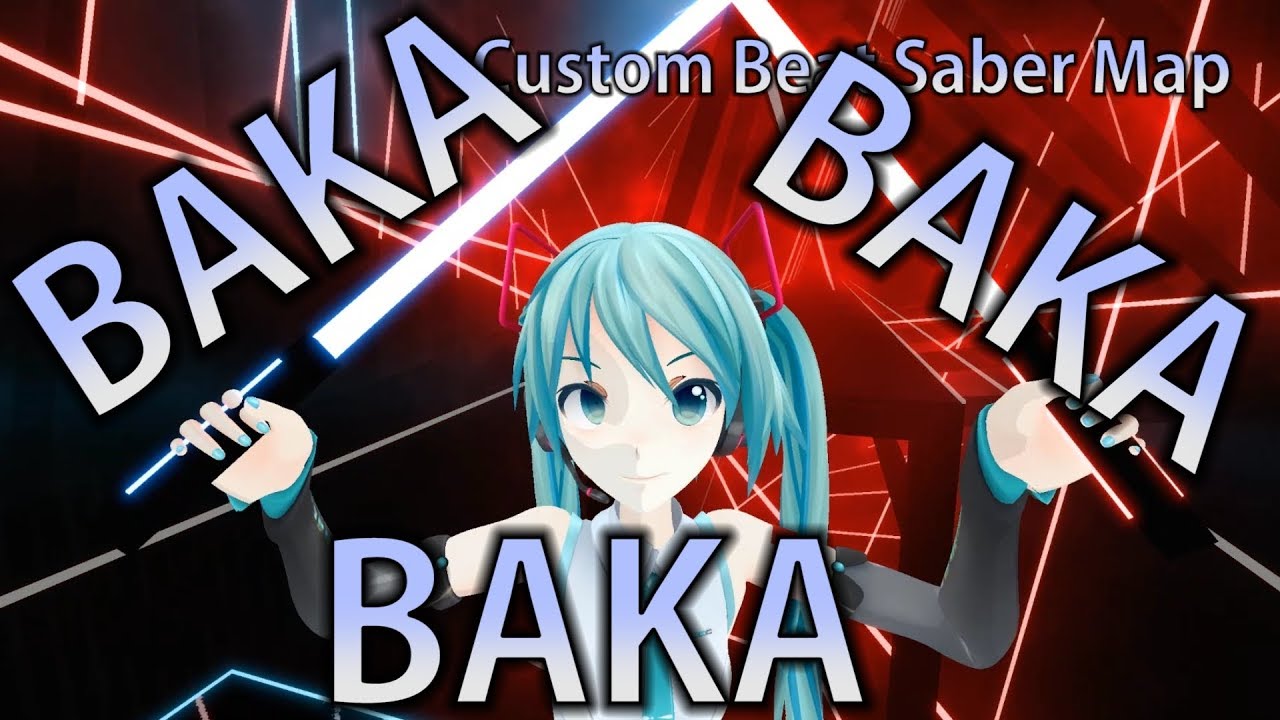 Baka Baka Baka, Custom Beat Saber Map - YouTube
