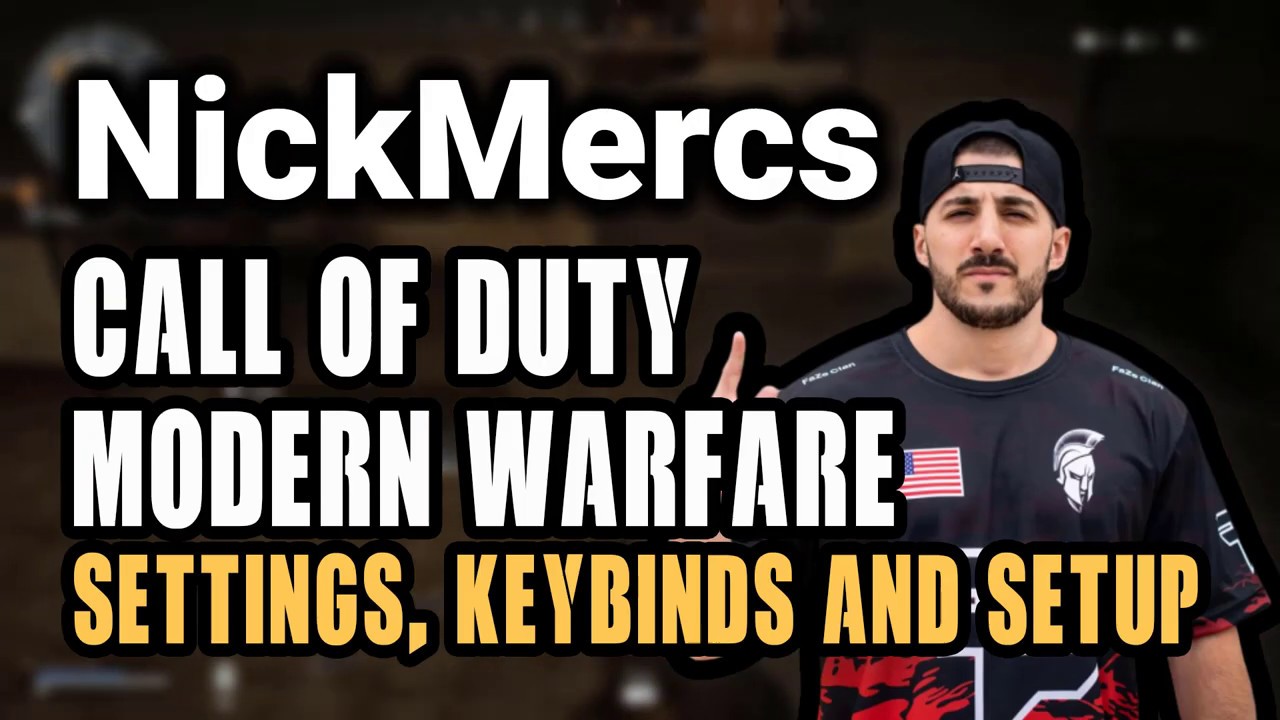 NickMercs Call Of Duty Modern Warfare Settings, Keybinds and Setup ...