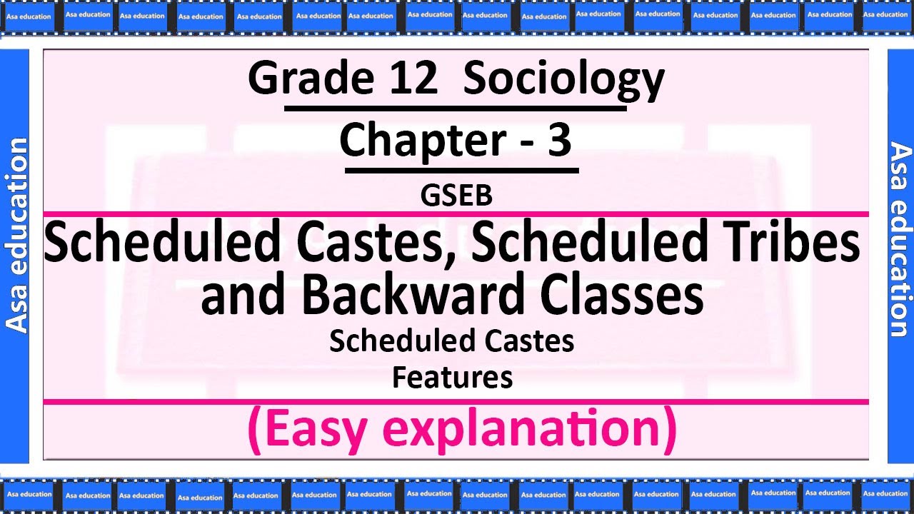 Ch 3.1 Scheduled Castes (Sociology, Grade 12, GSEB) Easy Explanation in ...