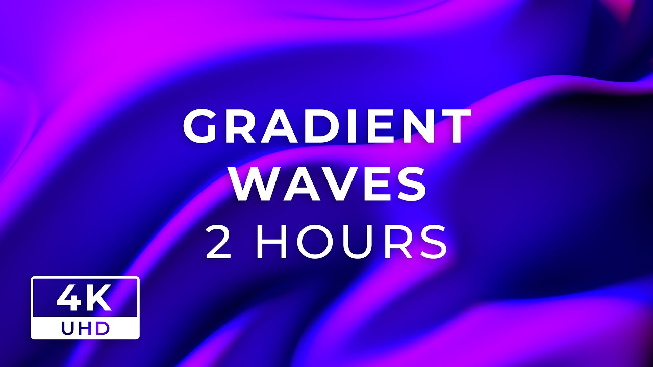 GRADIENT WAVES 🌊 2 HOURS 🕑 [ Animated 2D Background 4K - No audio🔇 ...