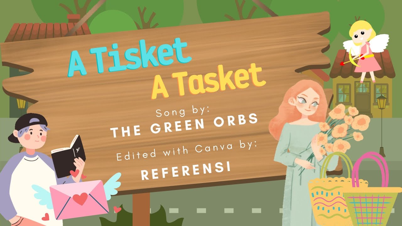 Nursery rhyme children song A Tisket A Tasket by The Green Orbs video ...
