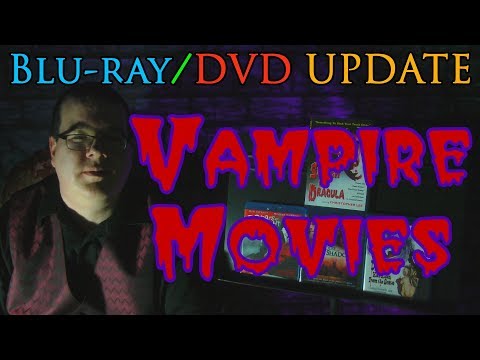 Vampire Movies DVD/Blu-ray Update