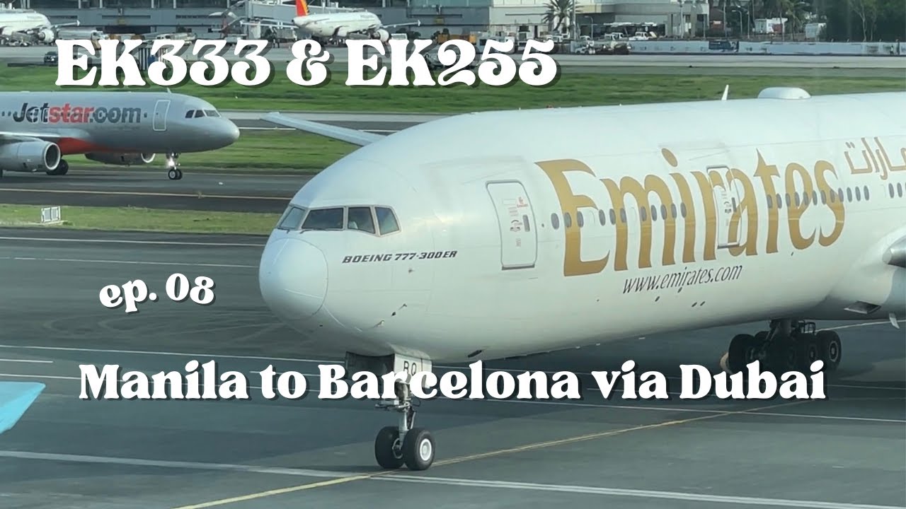 Emirates (Economy) | EK333 EK255 Manila (MNL) to Barcelona (BCN) via ...