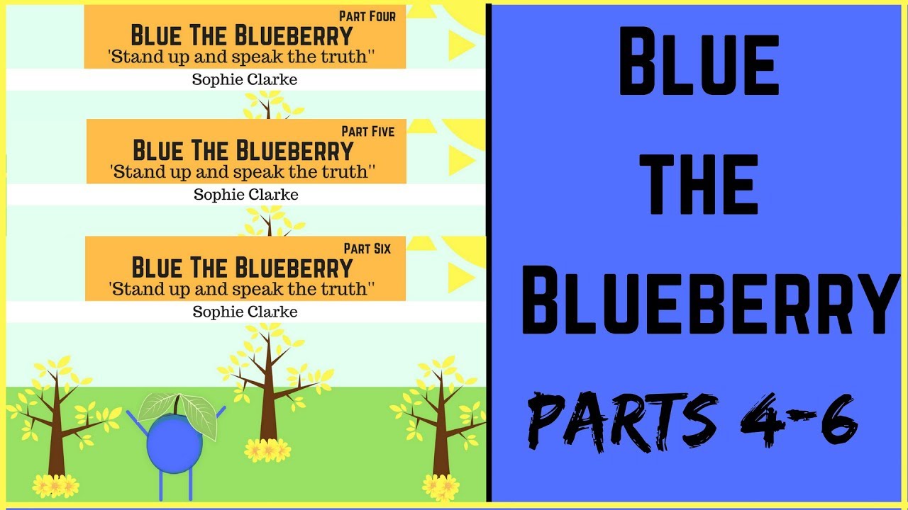 Blue The Blueberry Parts 4_6 Kids Books Read Aloud/Stories For Kids/Kid ...