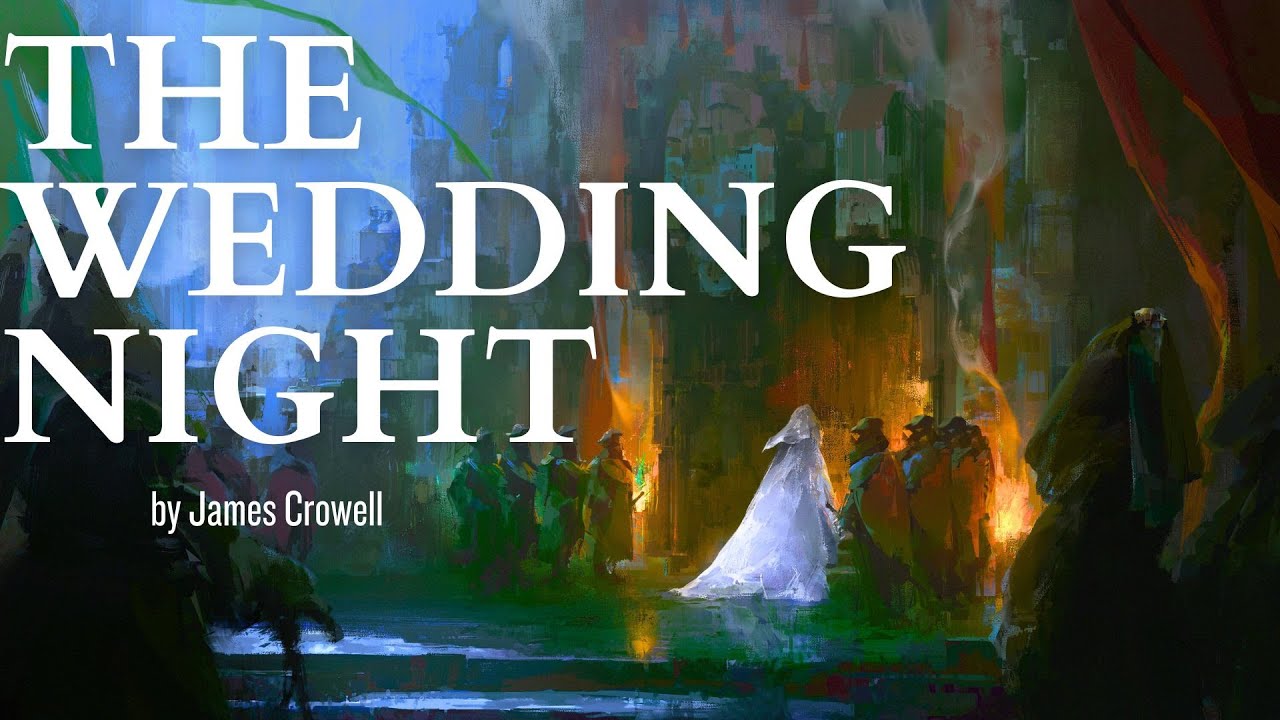 The Wedding Night Audio Short Story | by James Crowell | Writer ...