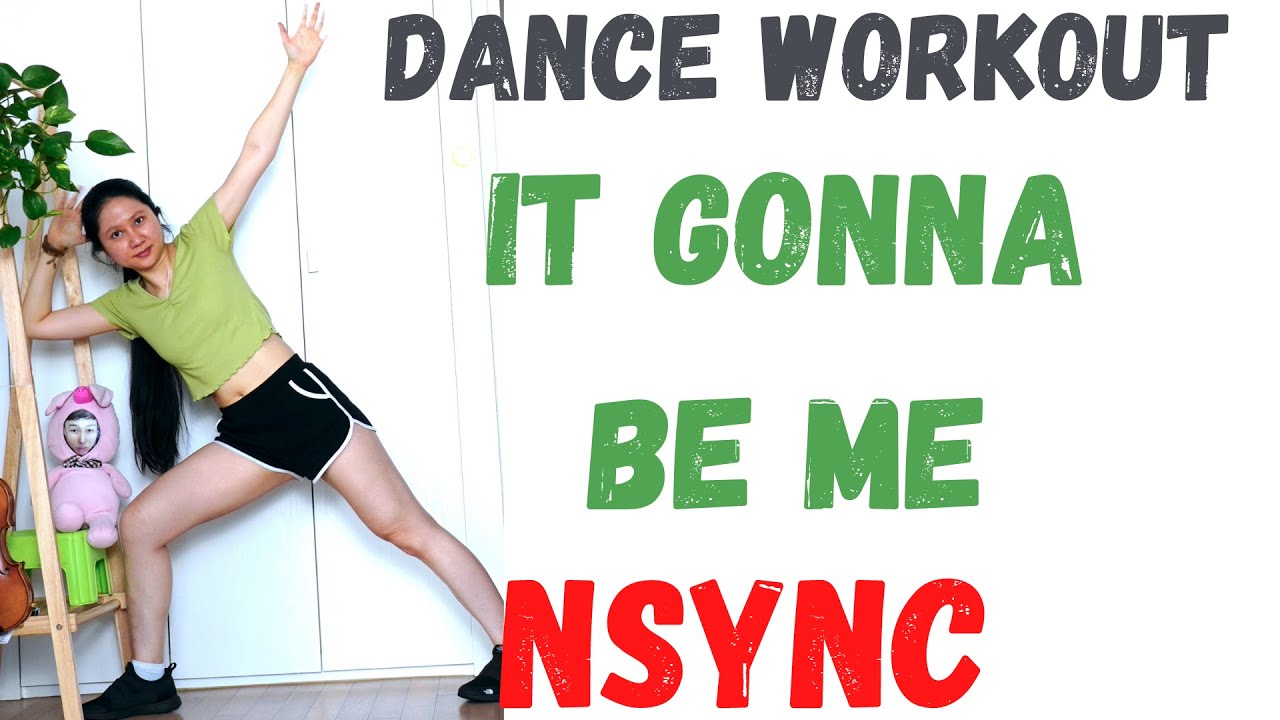 It's gonna be me NSYNC Dance workout| Easy & fun dance workout at home ...