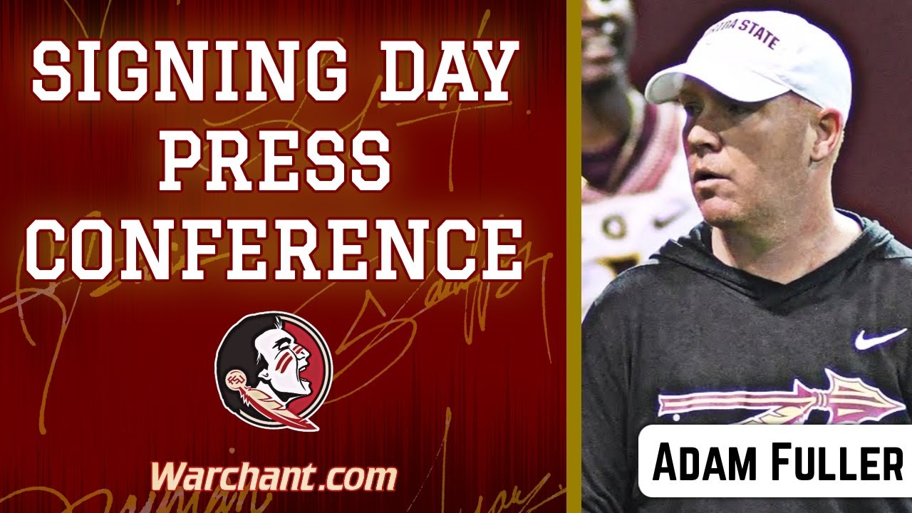 SIGNING CLASS PRESS CONFERENCE | Adam Fuller breaks down FSU Football ...