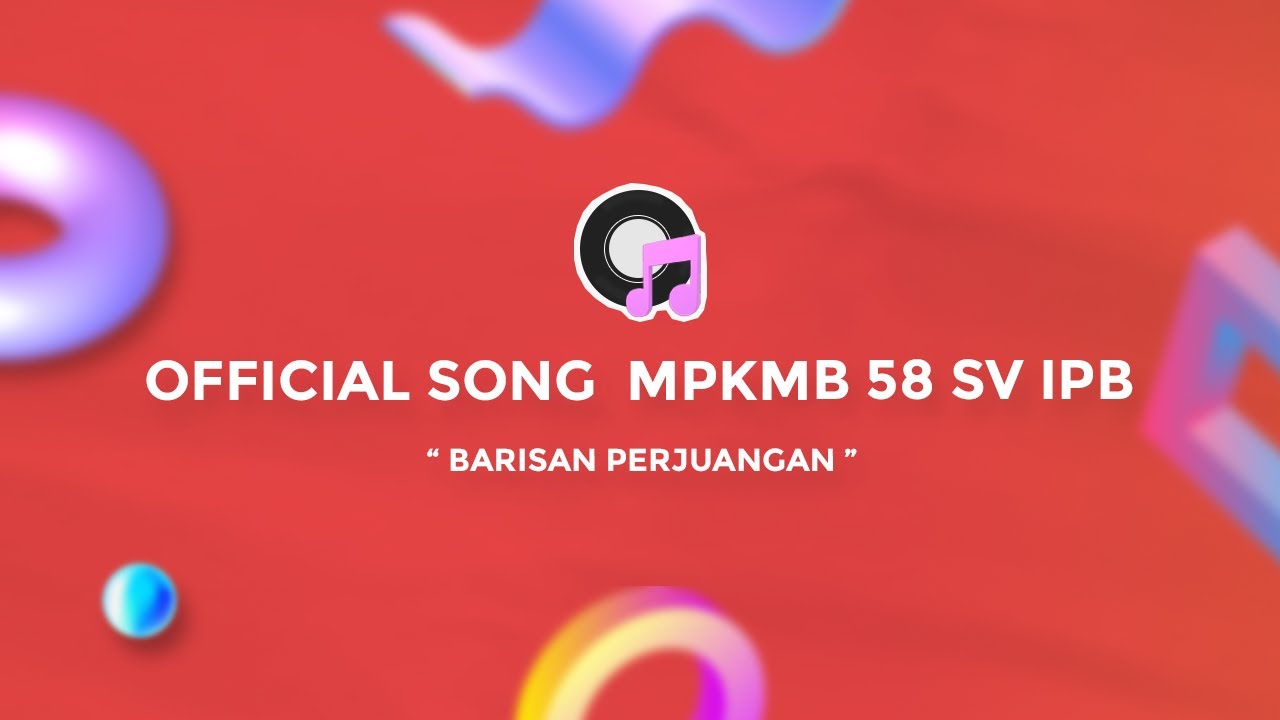 Official Song MPKMB 58 SV IPB [ Barisan Perjuangan ] - YouTube