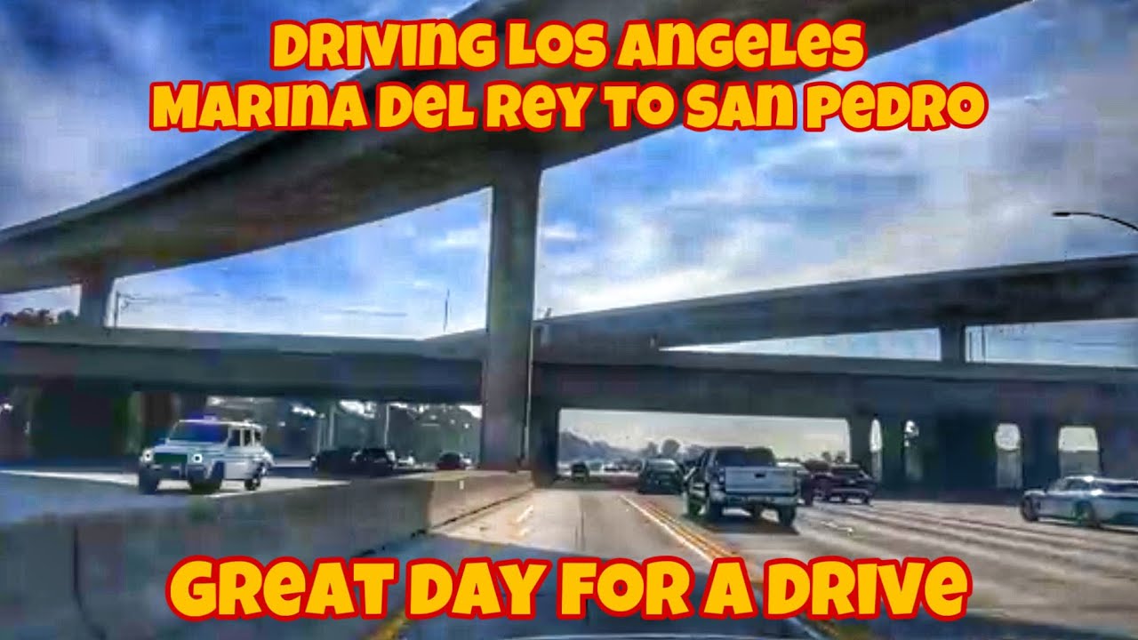 Driving Los Angeles 🇺🇸 Marina Del Rey to San Pedro Via 405 Freeway ...