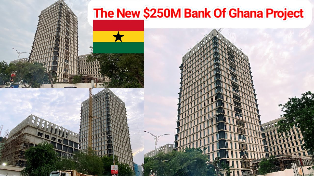 Wow Ghana’s New Bank of Ghana Headquarters Project Is Finally ...