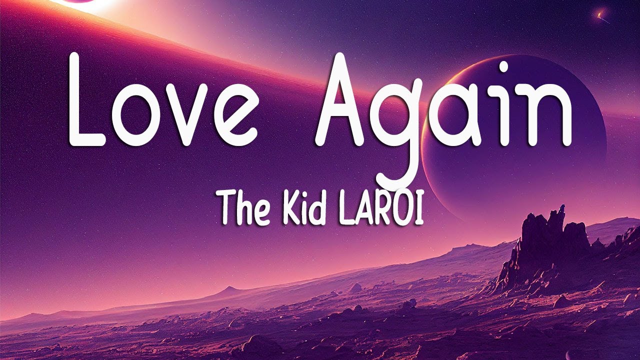 The Kid LAROI - Love Again (Lyrics) - YouTube