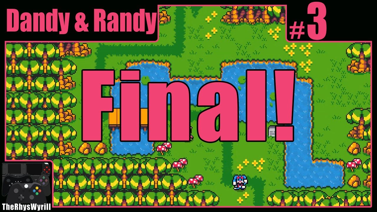 Dandy & Randy Playthrough | Part 3 [FINAL] - YouTube
