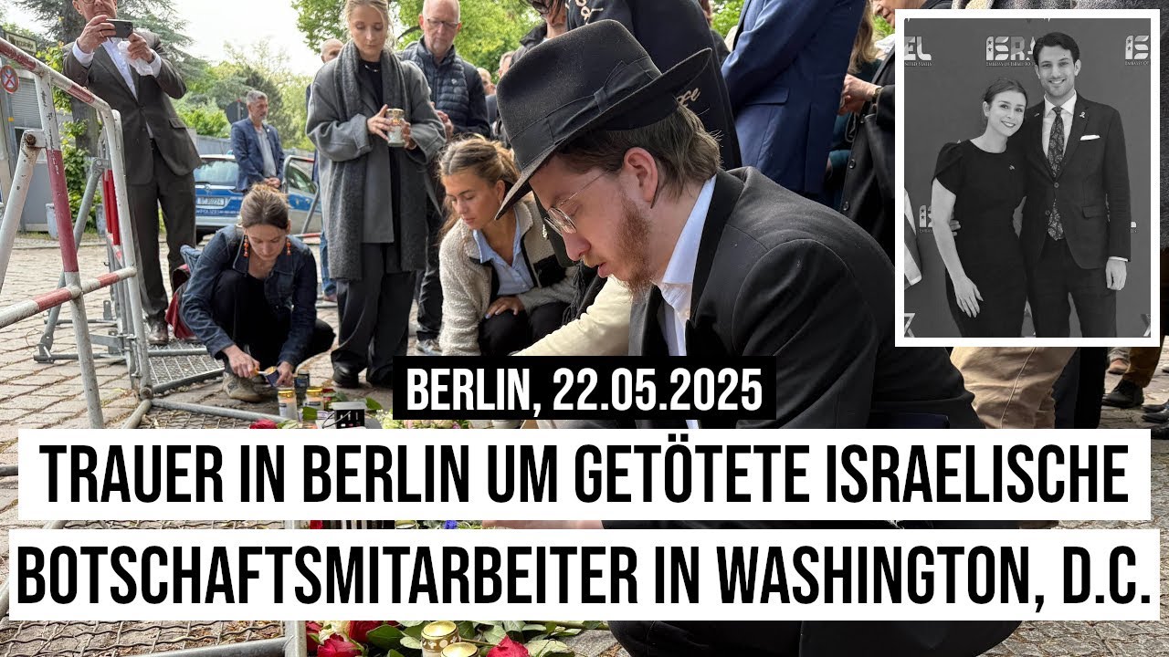 22.05.2025 Berlin Ron Prosor gedenkt Yaron Lischinsky & Sarah Milgrim ...