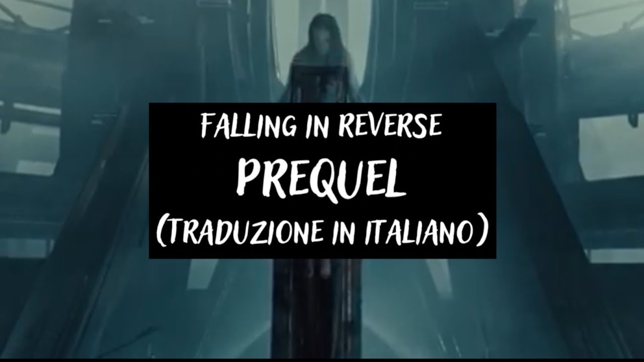 Falling in Reverse - Prequel (Traduzione in italiano) Videoclip ...