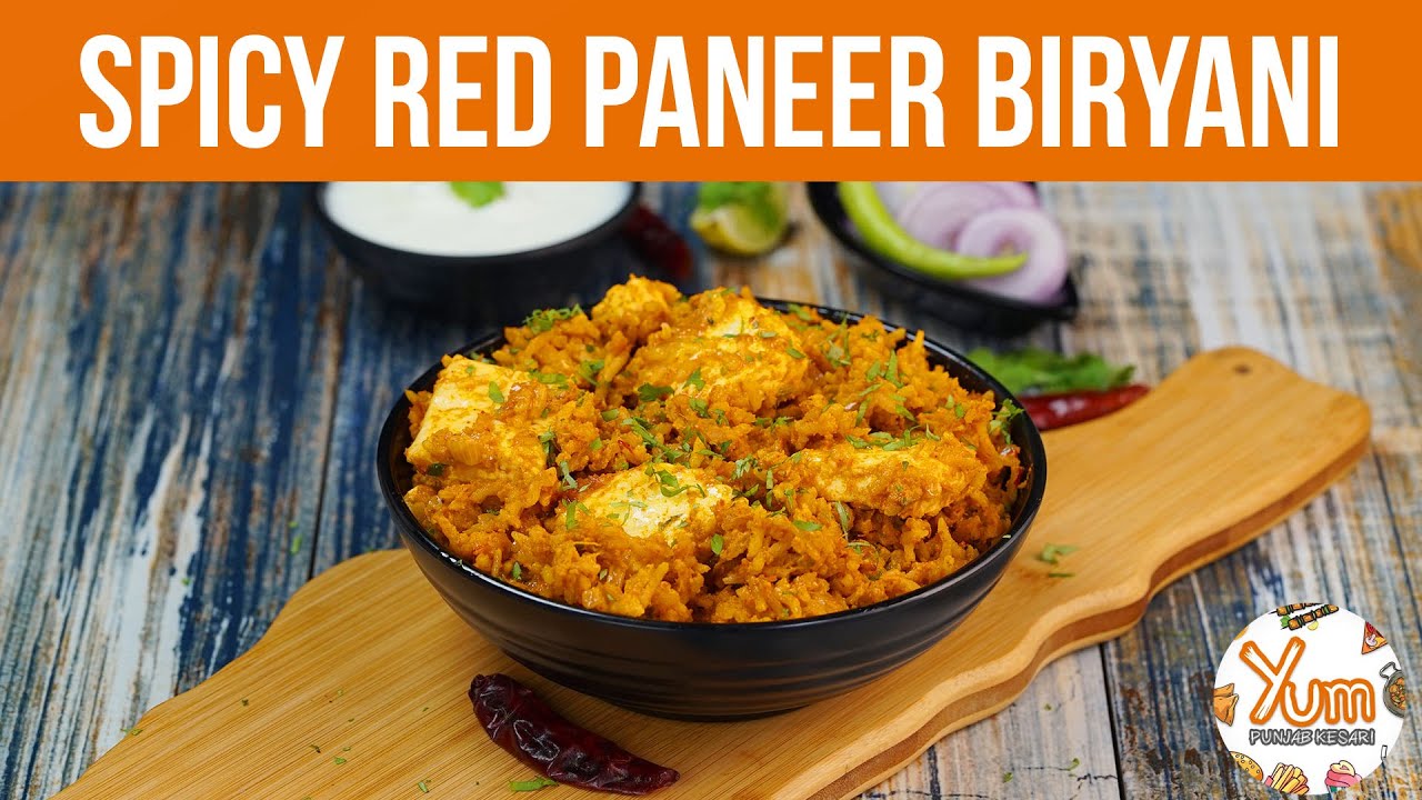 Spicy Red Paneer Biryani - YouTube