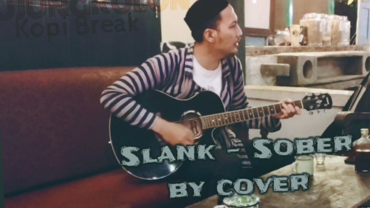 UJUNGKULON KOPI BREAK, |SOBER - SLANK |"MUSIK PINGGIR JALAN" - YouTube