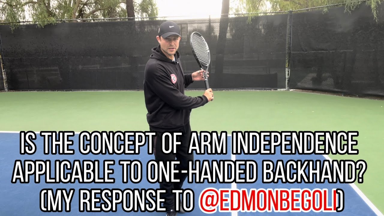 Is the concept of arm independence applicable to one-handed backhand ...