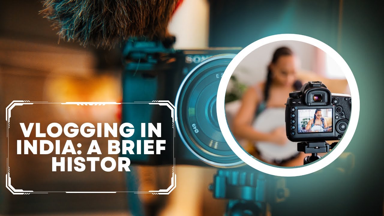 Vlogging in India: A Brief History | @mr chetansrivastava3971 - YouTube