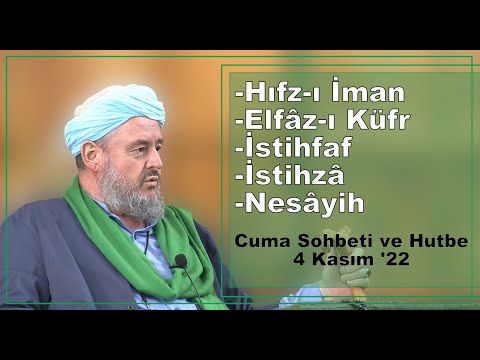 İmanı korumak, Elfâz-ı Küfr, İstihfa, İstihzâ, Nasihâtler - Şeyh Ahmed Yasin Bursevi Hz.- 04.11.2022