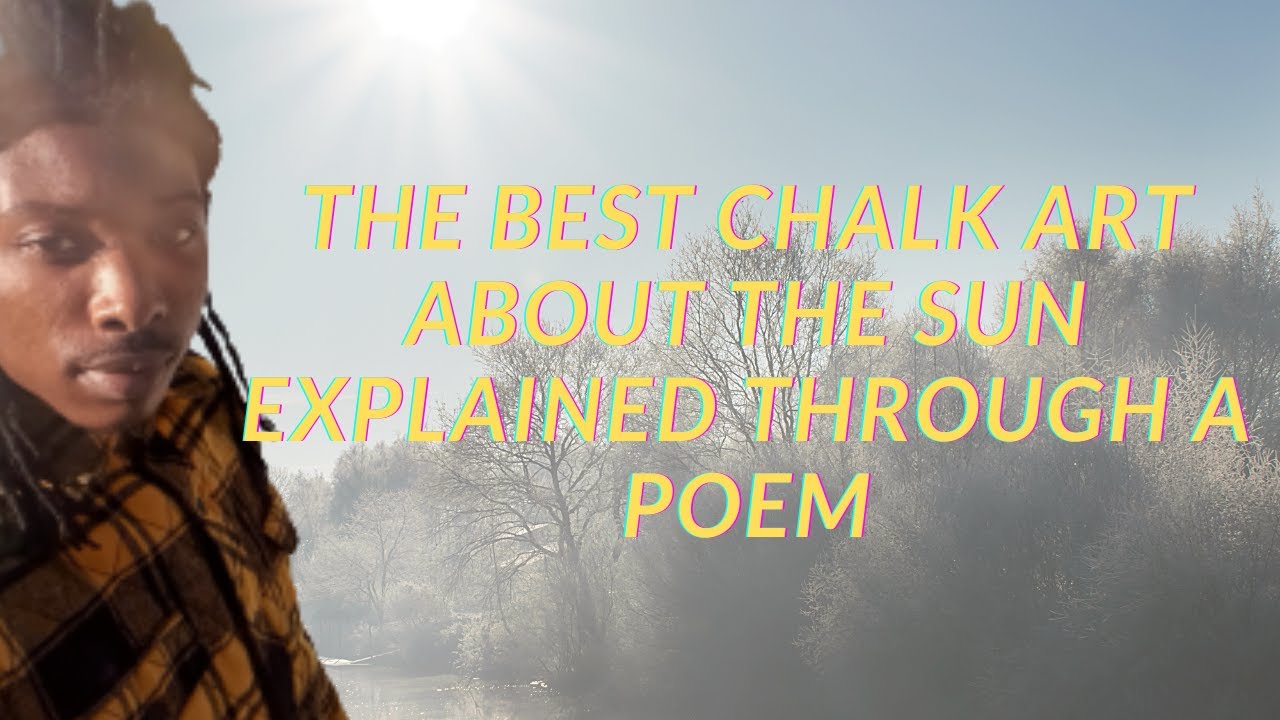 The top Chalk Art and poem about the Sun: Sun Poem☀️ #jesus #god #love ...