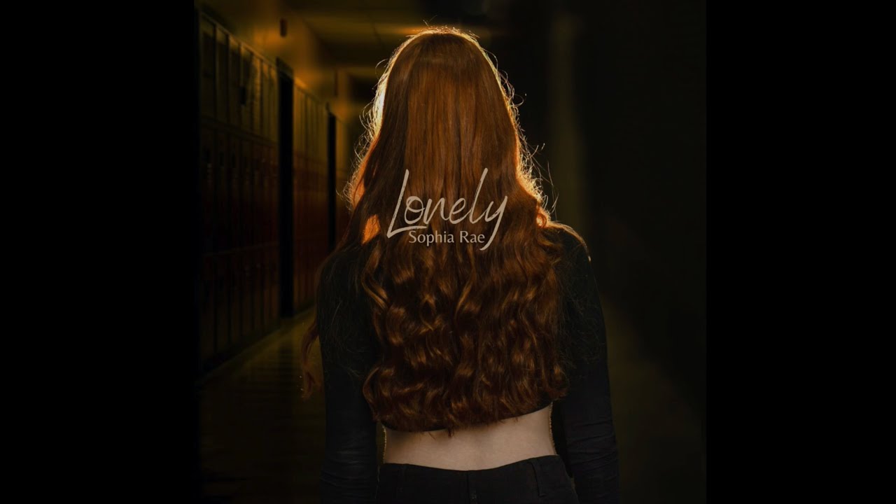 Sophia Rae - Lonely (Lyric Video) - YouTube