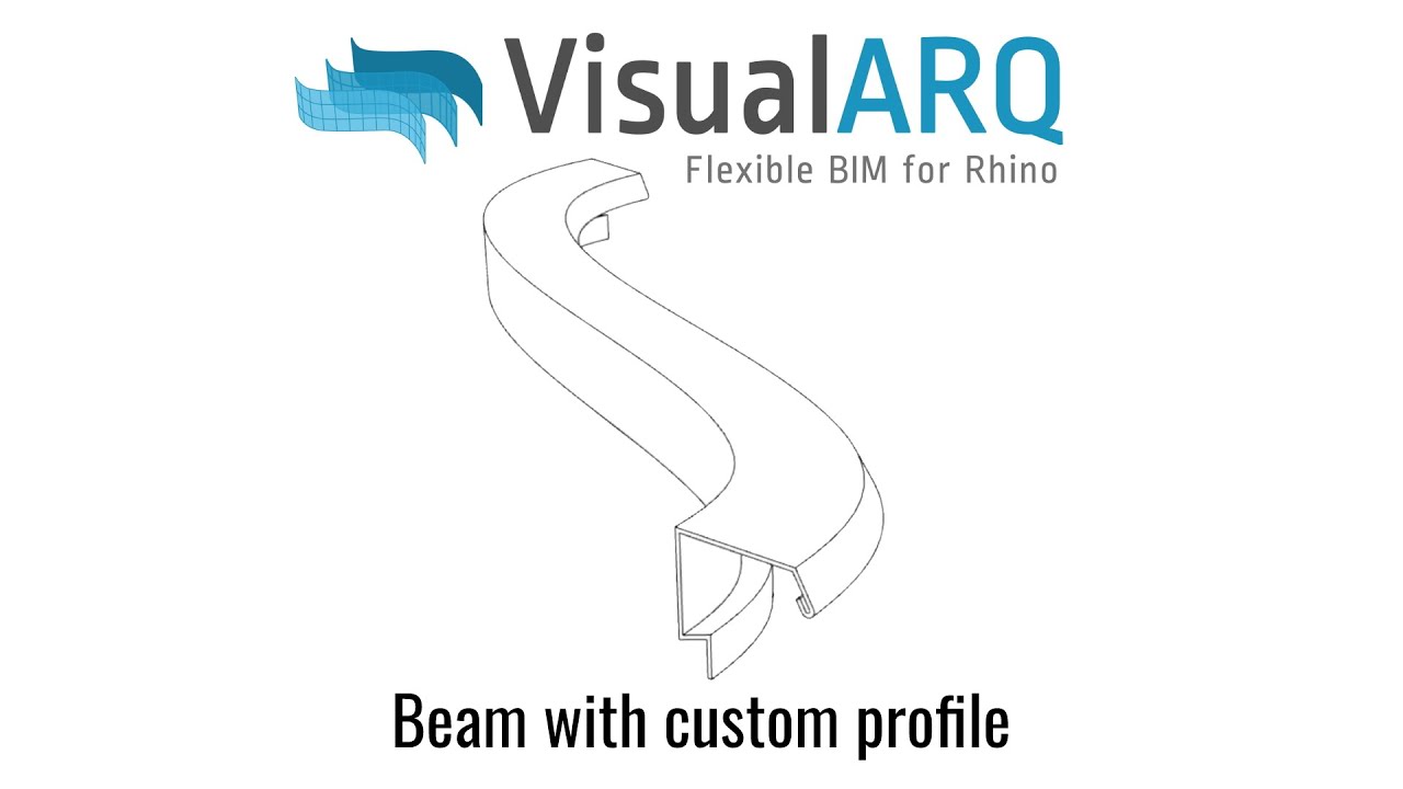 Flexible Custom Profile Beams with VisualARQ - YouTube