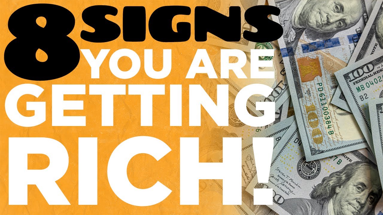 Eight Signs You're Getting Rich - Easy Ways to Tell! - YouTube