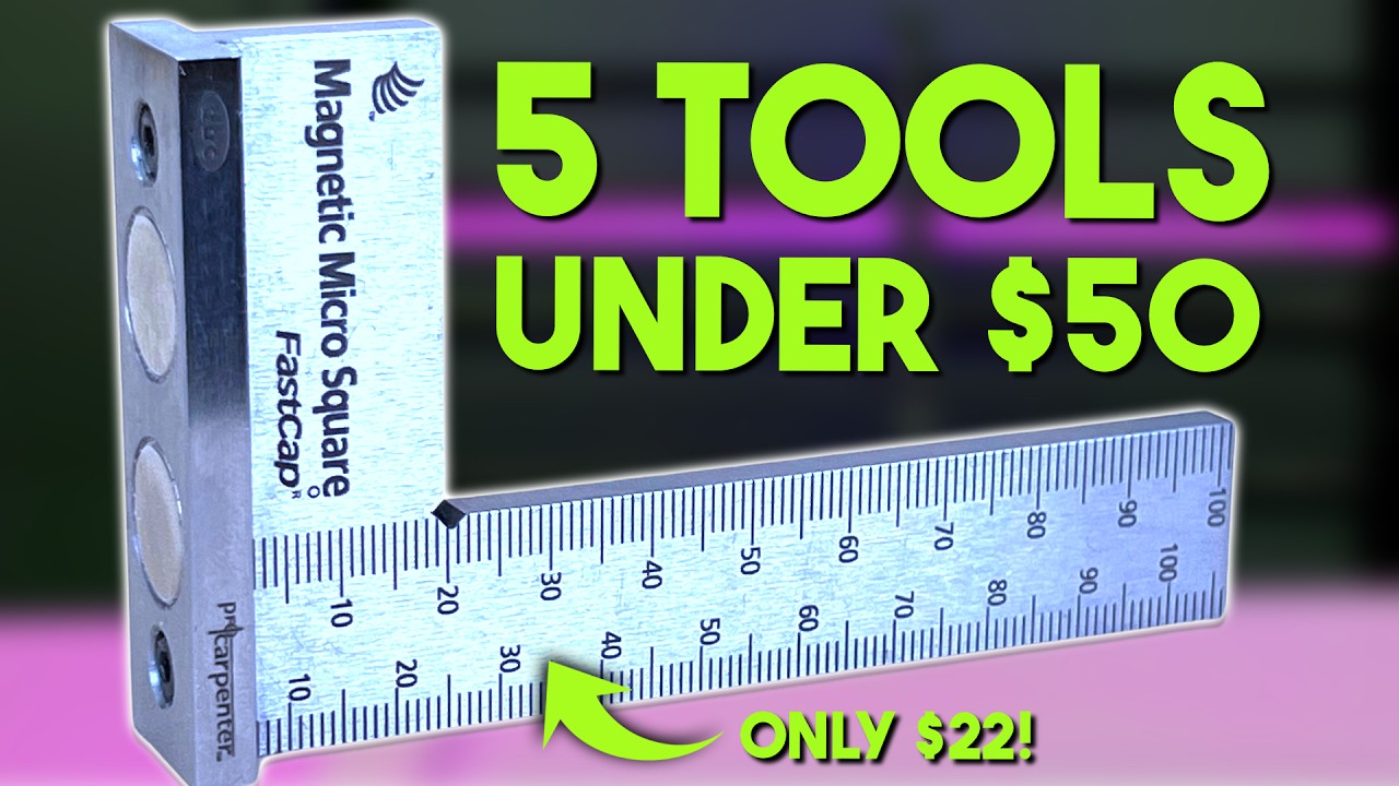 5 Woodworking Tools Under $50 Every Woodworker Needs! - YouTube