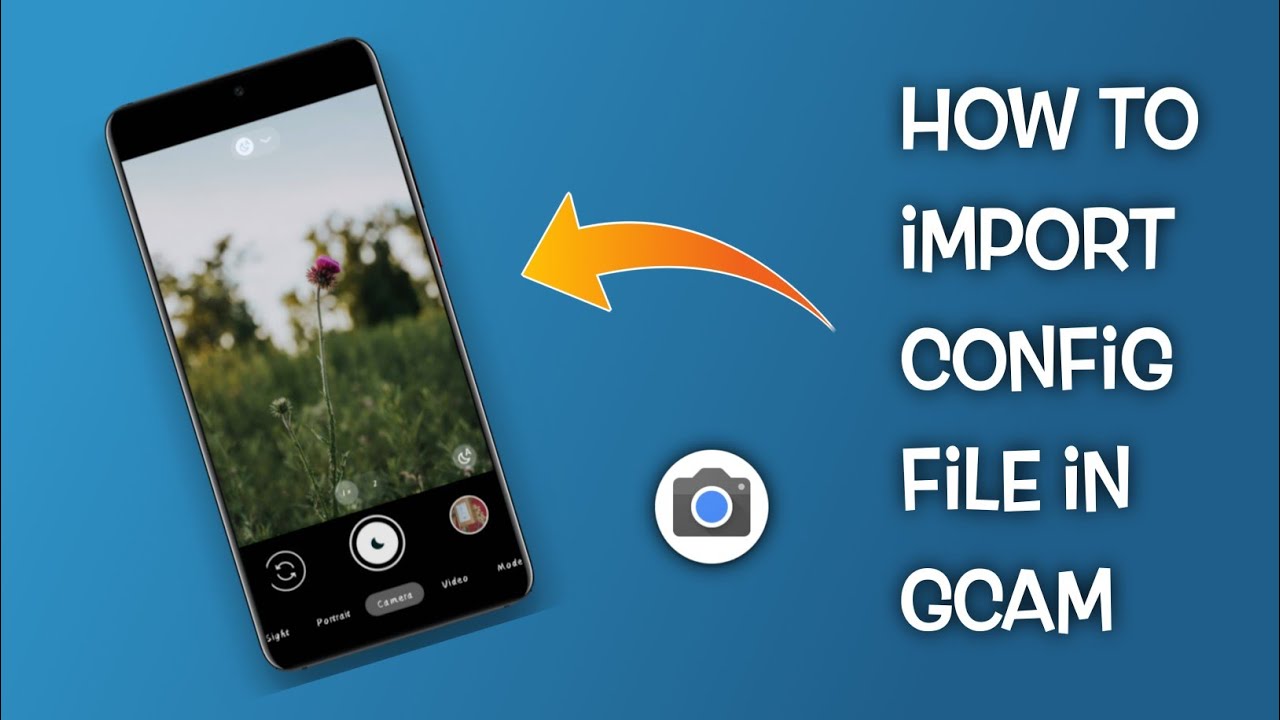 How to Import Config file in Any Gcam || Gcam mein Config file import ...