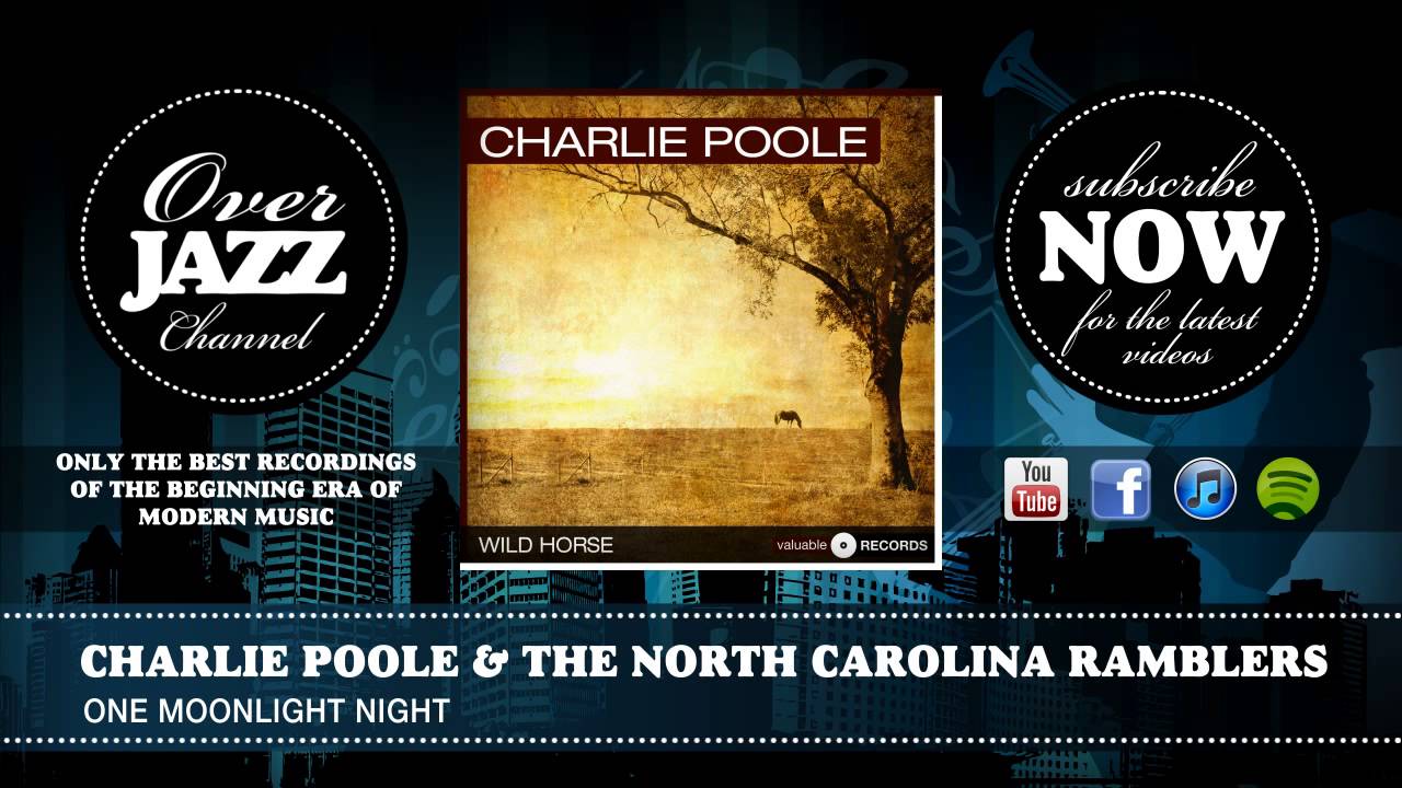 Charlie Poole & the North Carolina Ramblers - One Moonlight Night (1930 ...