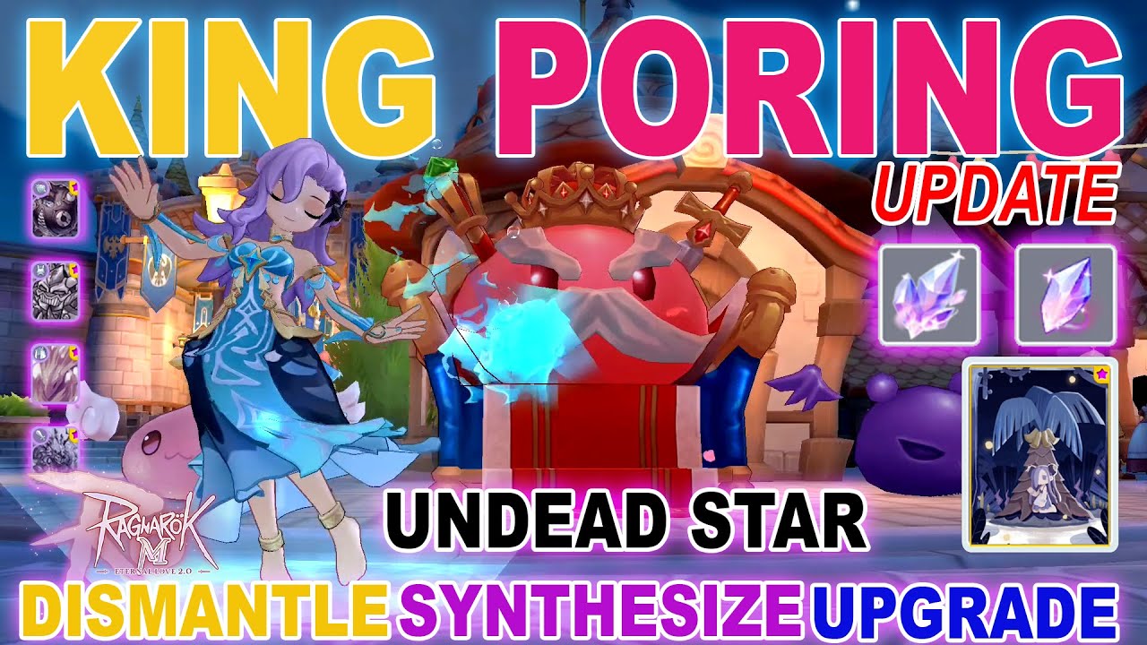 Ragnarok M Eternal Love - King Poring Update, Dismantle, Upgrade ...