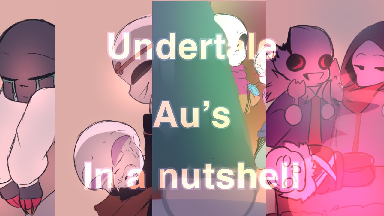 Undertale aus in a nutshell || ‘shipkids’ and undertale aus - YouTube