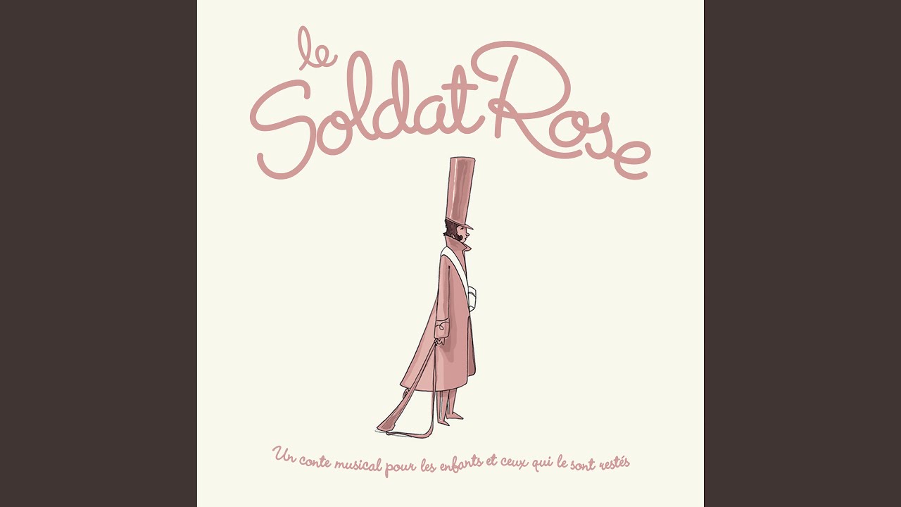 Le Soldat Rose - YouTube