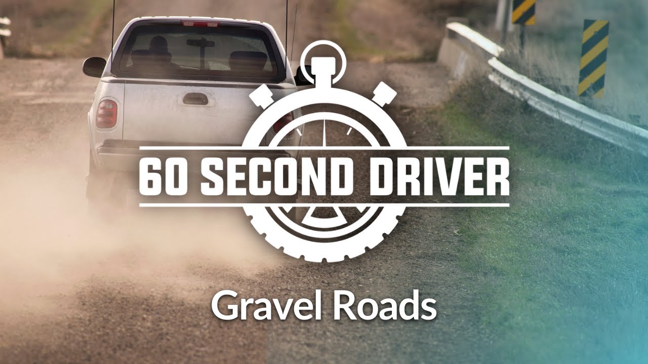GRAVEL ROADS- 60 Second Driver - YouTube