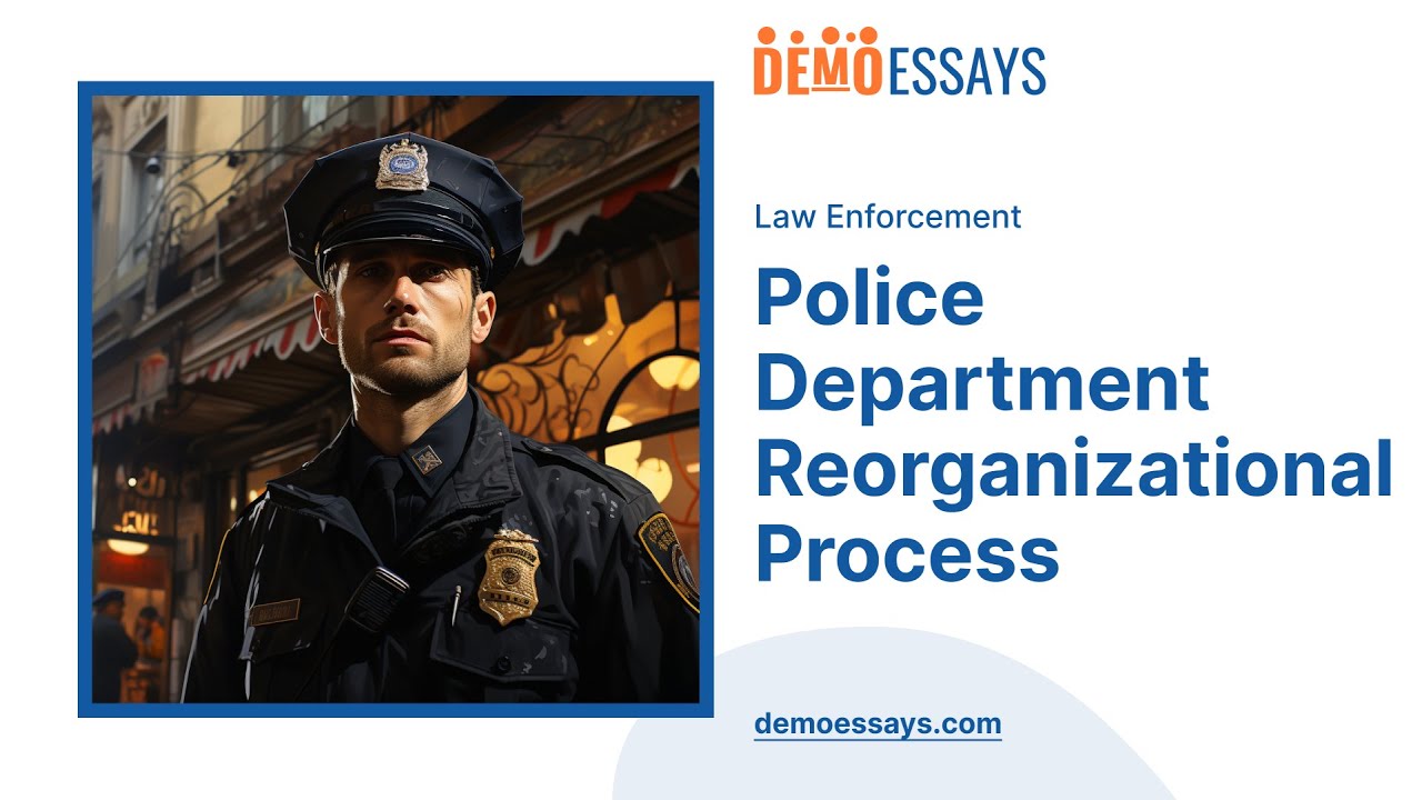 Police Department Reorganizational Process - Essay Example - YouTube