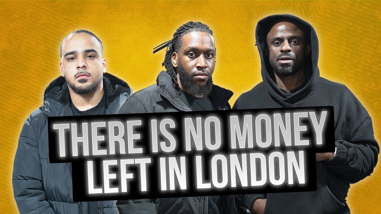 THERE IS NO MONEY LEFT IN LONDON & Are UK MEN Lacking MASCULINE TRAITS ...