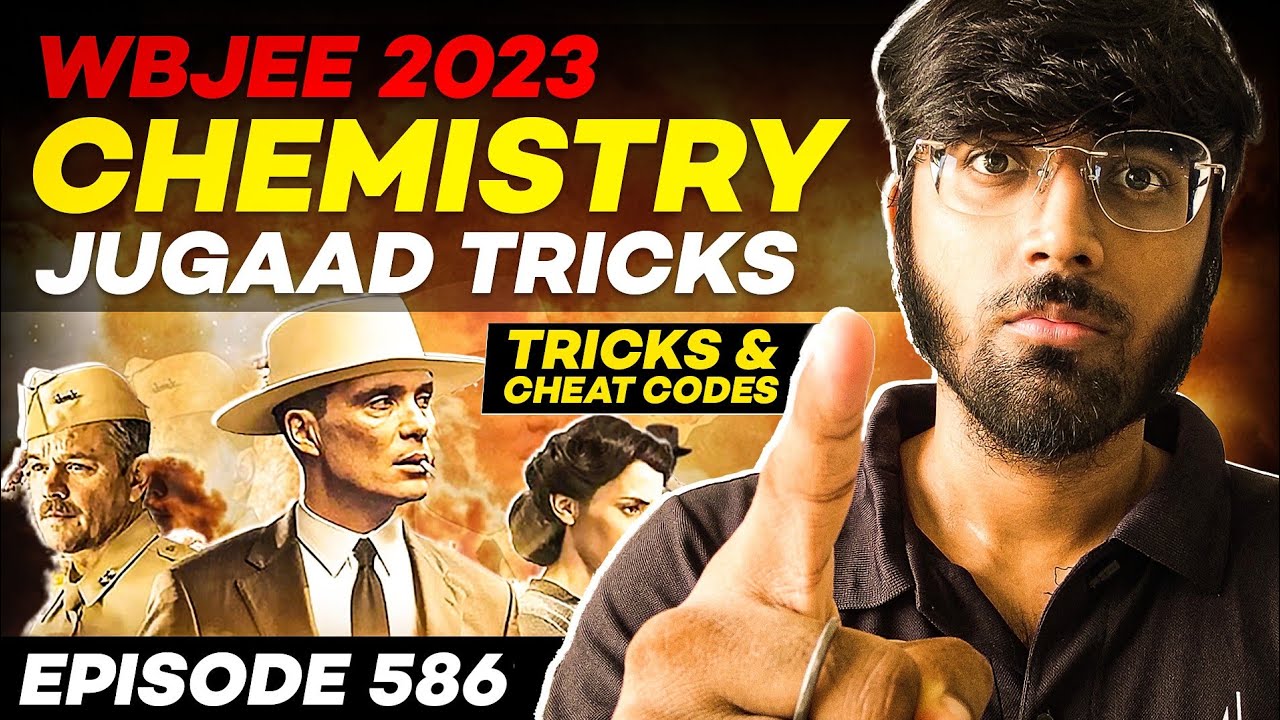 WBJEE 2023: Chemistry JUGAAD Tukka Tricks🔥🔥🔥| Tricks & Cheat Codes #586 | #wbjee2023 #chemistry ...